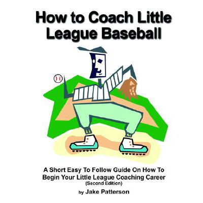 How to Coach Little League Baseball