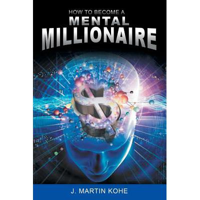 How to Become a Mental Millionaire