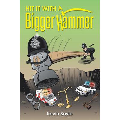 Hit It With A Bigger Hammer