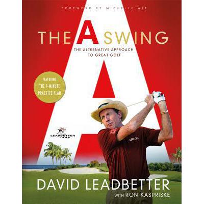 The A Swing: The Alternative Approach to Great ...