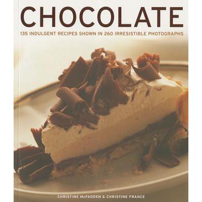 Chocolate: 135 Indulgent Recipes Shown in 26...