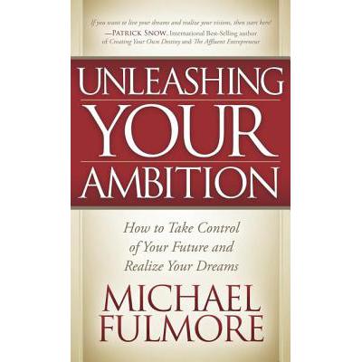 Unleashing Your Ambition