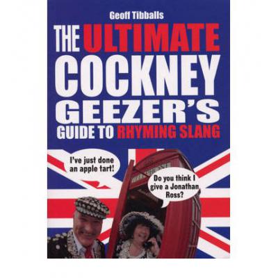 The Ultimate Cockney Geezer's Guide to Rhymi...