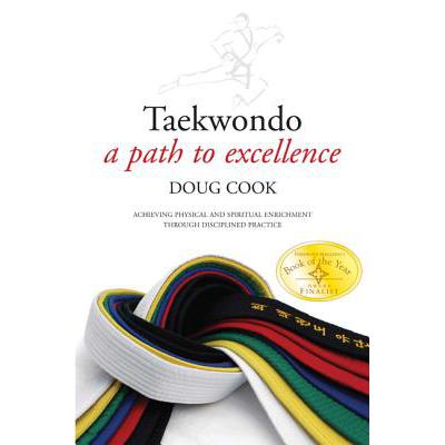 Taekwondo : A Path to Excellence