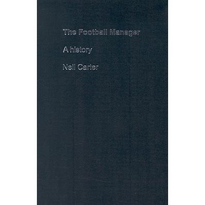 The Football Manager: A History