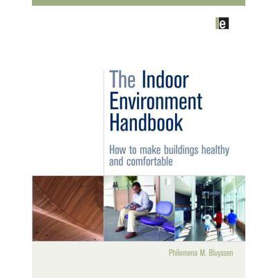 Indoor Environment Handbook: How to Make Bui...