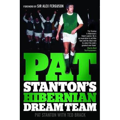 Pat Stanton's Hibernian Dream Team