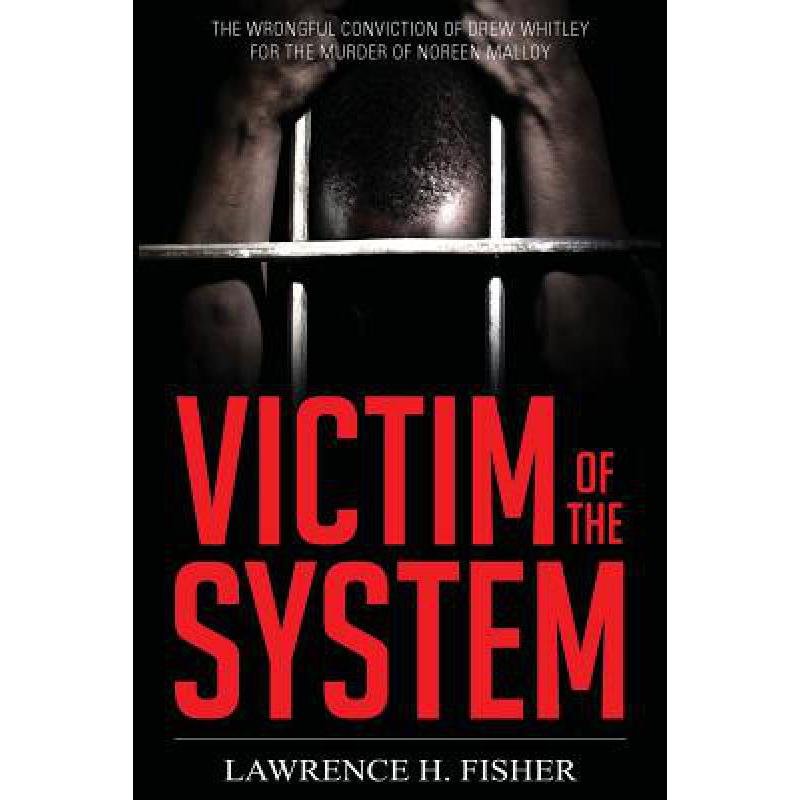 Victim of the System
