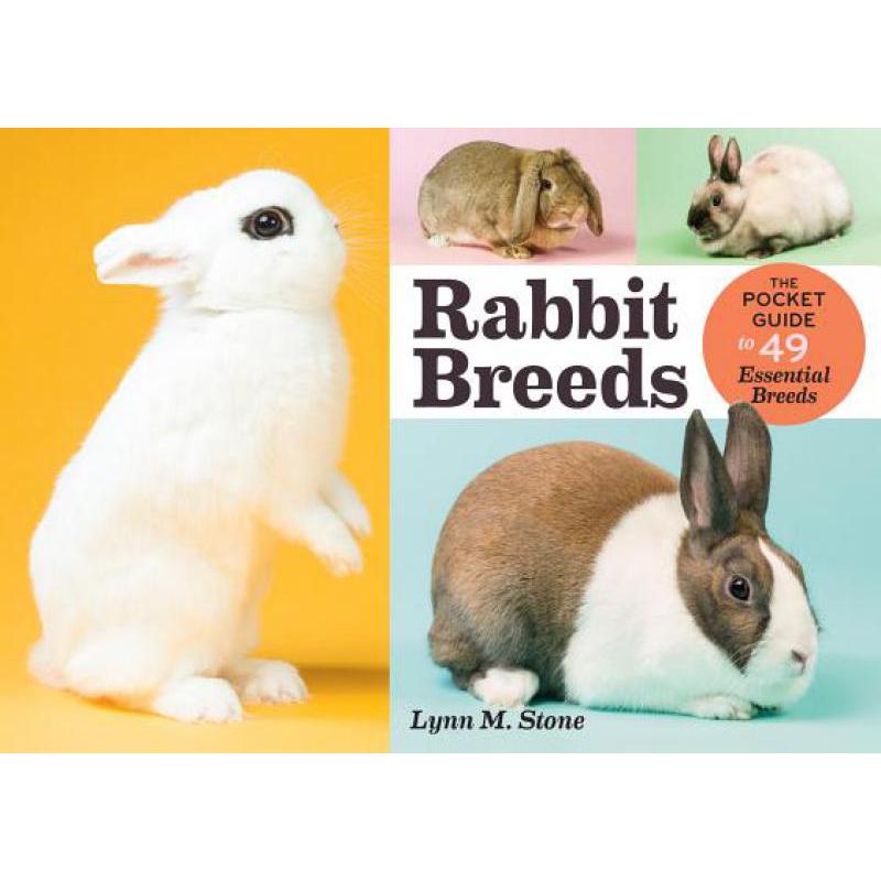 Rabbit Breeds: The Pocket Guide to 49 Essent...