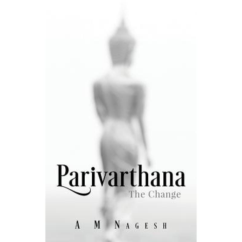 Parivarthana: The Change