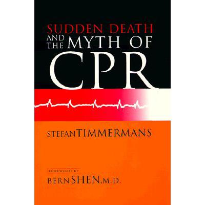 Sudden Death and the Myth of CPR