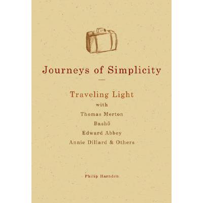 Journeys of Simplicity: Traveling Light with...