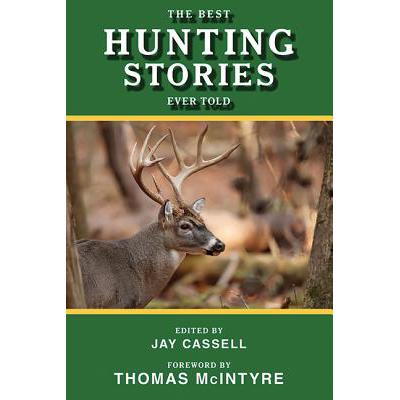 The Best Hunting Stories Ever Told