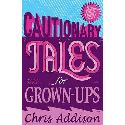 Cautionary Tales