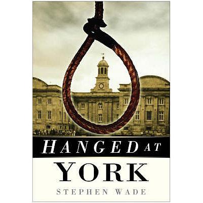 Hanged at York