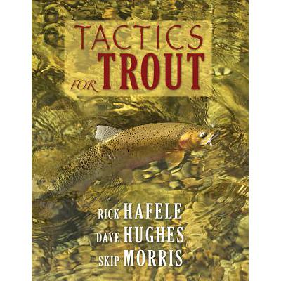 Tactics for Trout