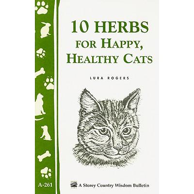 10 Herbs for Happy, Healthy Cats: (Storey's ...