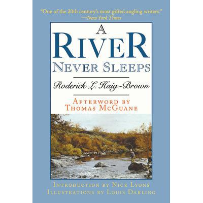 A River Never Sleeps