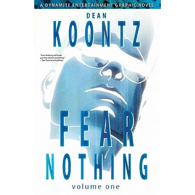 Dean Koontz' Fear Nothing Volume 1