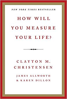 How Will You Measure Your Life?[你要如何衡量你的人生] 英文原版