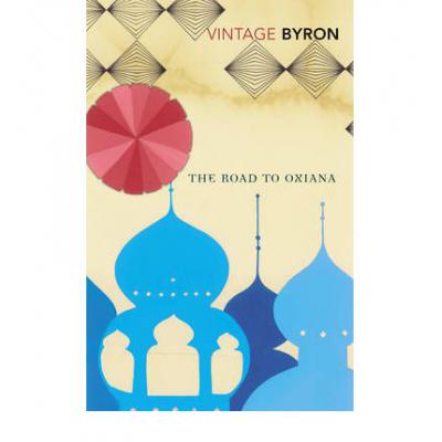 The Road To Oxiana