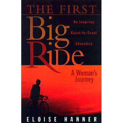 The First Big Ride: A Woman's Journey