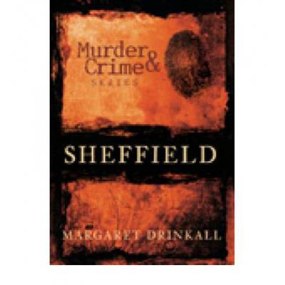 Murder and Crime in Sheffield