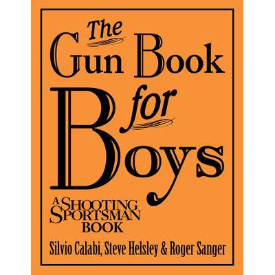 The Gun Book for Boys
