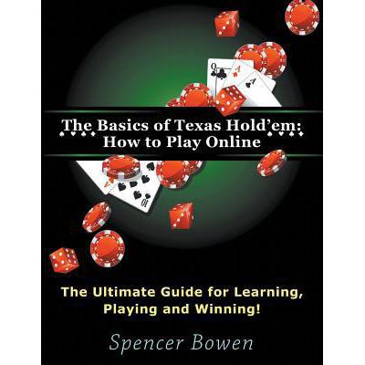The Basics of Texas Hold'em: How to Play Onl...