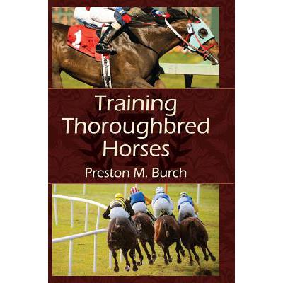 Training Thoroughbred Horses