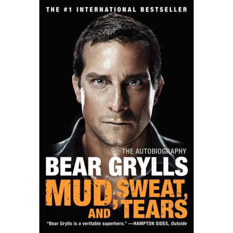 Mud, Sweat, and Tears: The Autobiography