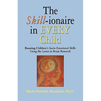 The SKILL-ionaire in Every Child: Boosting C...