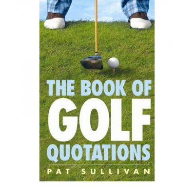 The Book of Golf Quotations