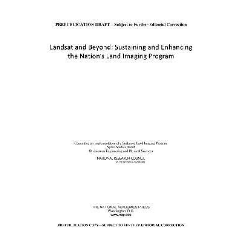 Landsat and Beyond: Sustaining and Enhancing...