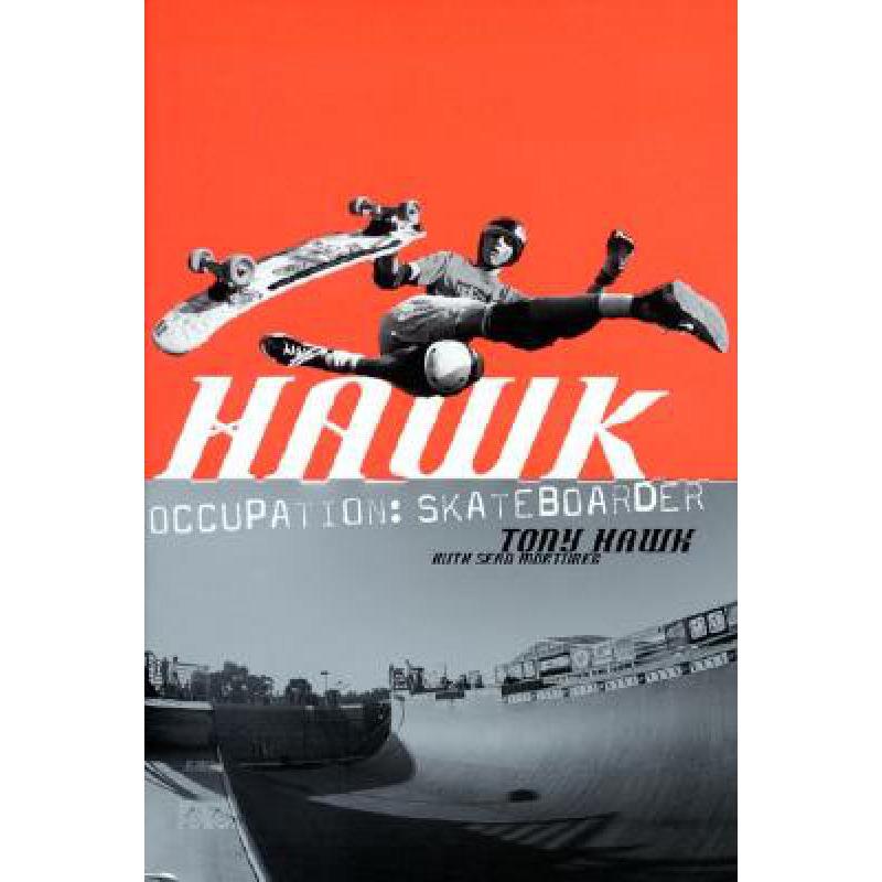 Hawk: Occupation: Skateboarder