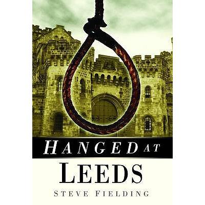 Hanged at Leeds