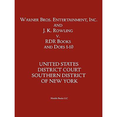 Warner Bros. Entertainment, Inc. & J. K. Rowling V. Rdr Books and 10 Does
