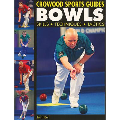 Bowls: Skills, Techniques, Tactics