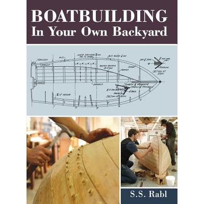 Boatbuilding in Your Own Backyard