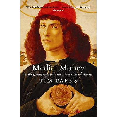 Medici Money: Banking, metaphysics and art i...
