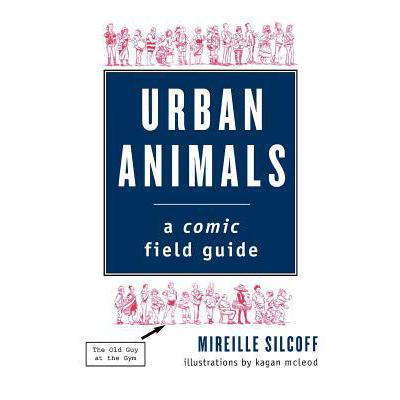 Urban Animals: A Comic Field Guide