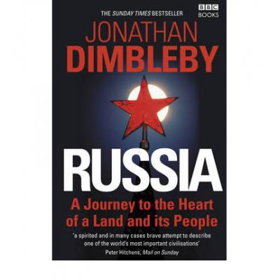 Russia: A Journey to the Heart of a Land and...