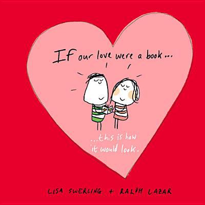If Our Love Were a Book... This Is How It Wo...