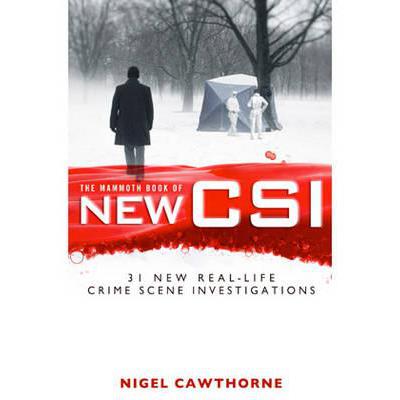 Mammoth Book of New CSI: Forensic science in...