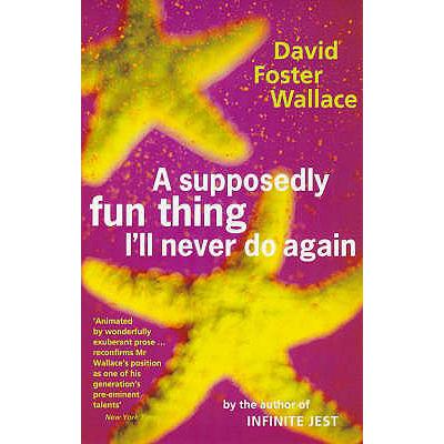 A Supposedly Fun Thing I'll Never Do Again: ...