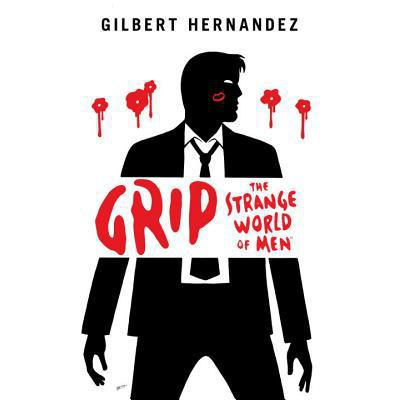 Grip: The Strange World of Men