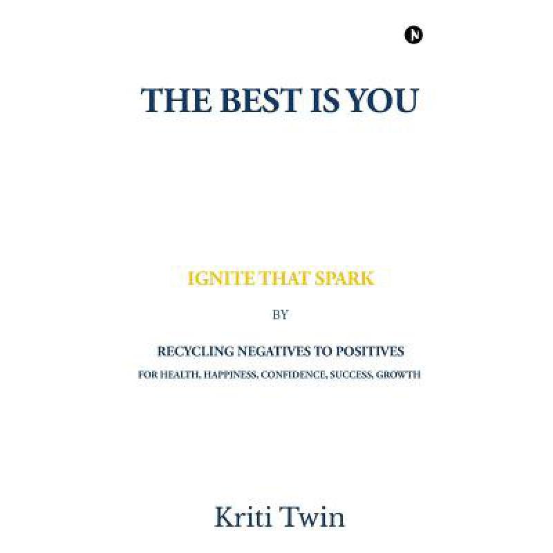 The Best Is You: Ignite That Spark