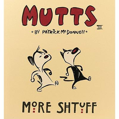 More Shtuff: Mutts III
