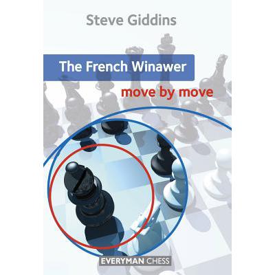 The French Winawer: Move by Move