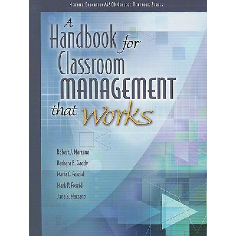 Handbook for Classroom Management that Works, A